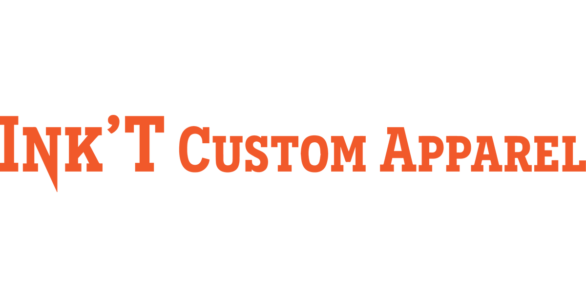 Ink'T Custom Apparel – Ink'T Custom Apparel